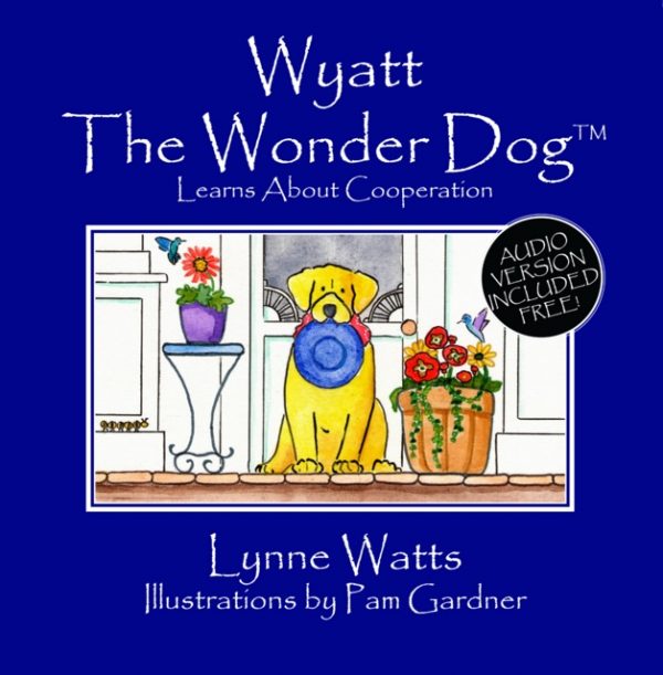 How to calm an angry child - Wyatt The Wonder Dog
