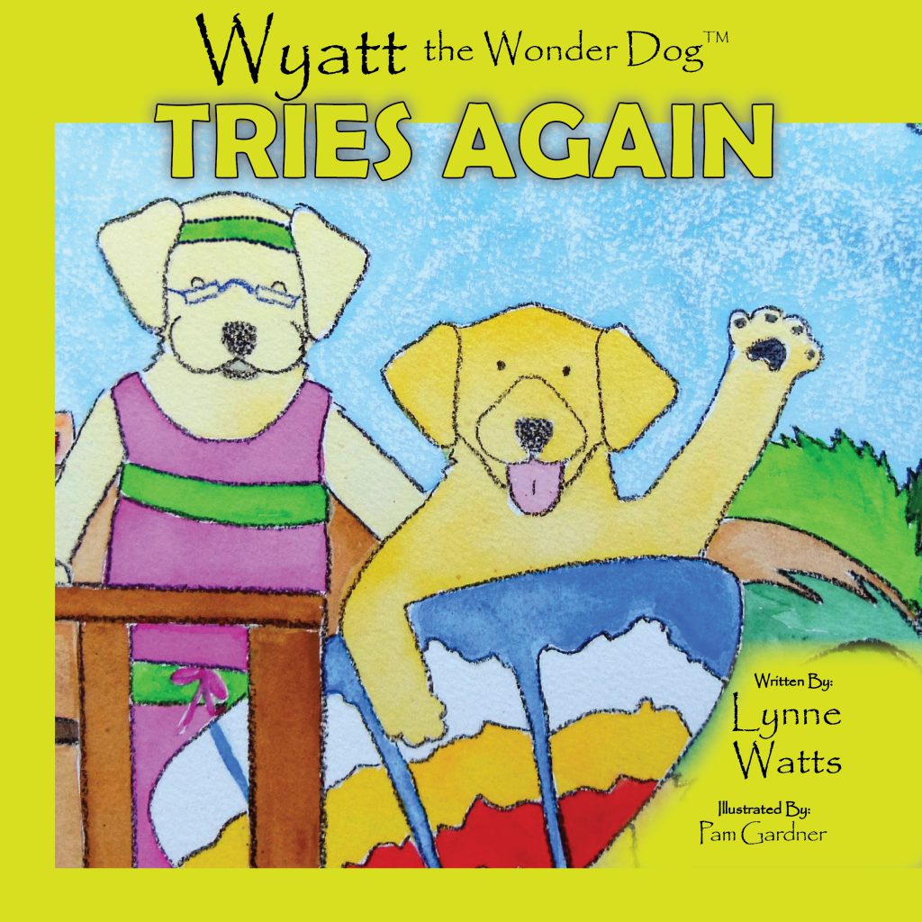 Wyatt the Wonder Dog Tries Again Lesson Plan Digital - Wyatt The Wonder Dog